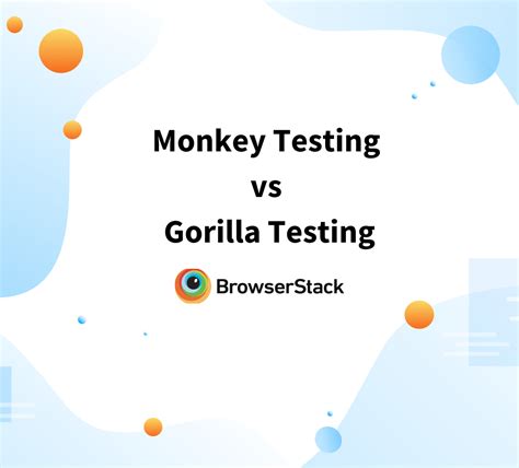 What Is Gorilla Testing BrowserStack