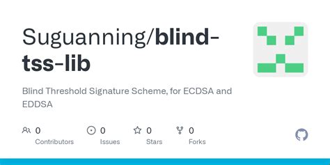 github suguanning blind tss lib blind threshold signature scheme