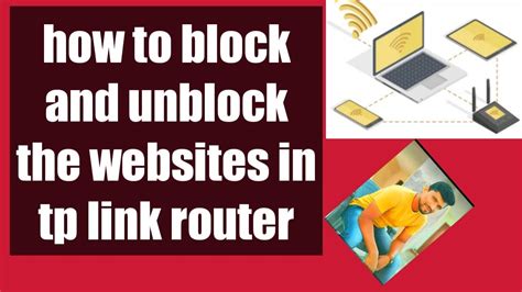 How To Block And Unblock Websites In Tp Link Router Howto Tutorial Tplink Youtube