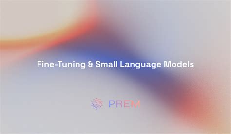 Fine Tuning Small Language Models