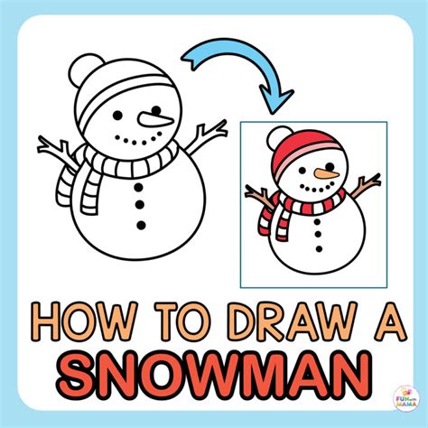 Snowman Drawing Easy Step By Step Printable Fun With Mama