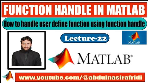 Lecture 22 Function Handle In Matlab Tools Youtube Lecture 22 Function Handle In Matlab Tools Youtube