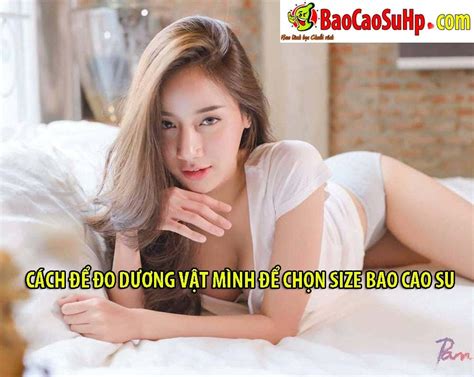 C Ch O D Ng V T M Nh Ch Nh X C Ch N Size Bao Cao Su