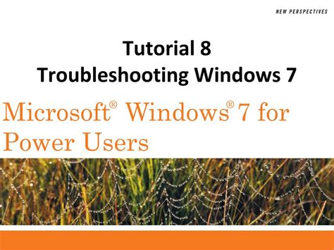 Ppt Tutorial 8 Troubleshooting Windows 7 Powerpoint Presentation Free Download Id 4280725