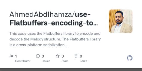 Github Ahmedabdlhamzause Flatbuffers Encoding To Store Data On A