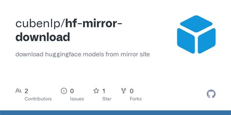 Github Cubenlphf Mirror Download Download Huggingface Models From