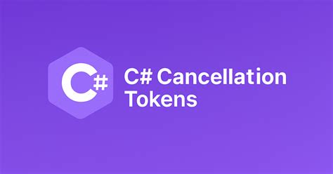 C Cancellation Tokens In Depth With Net Core Examples John Russells Dev Blog