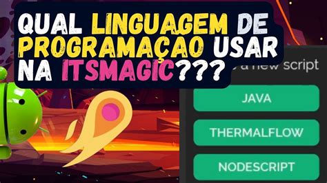 Linguagem De Programação Da Itsmagic Java Thermalflow E Nodescript