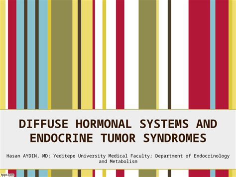 Ppt Diffuse Hormonal Systems And Endocrine Tumor Syndromes Dokumen Tips