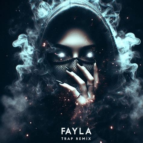 Stream Fayla Trap Remix By William Rumfola Listen Online For Free On Soundcloud