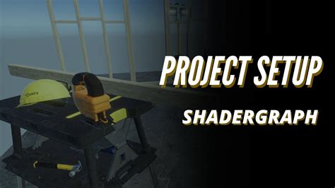 Unity Shadergraph Episode 1 Project Setup Youtube