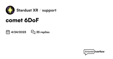 `comet` 6dof Stardust Xr