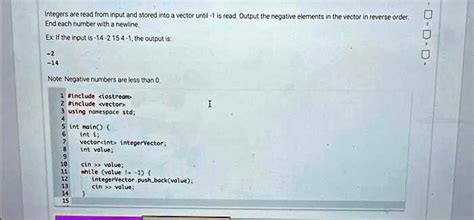 Solved Integers Are Read From Input And Stored Into A Vector Until 1