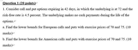 question 1 20 points 1 consider call and put