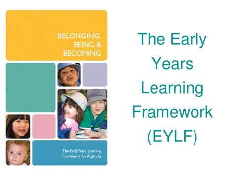 PPT The Early Years Learning Framework EYLF PowerPoint Presentation