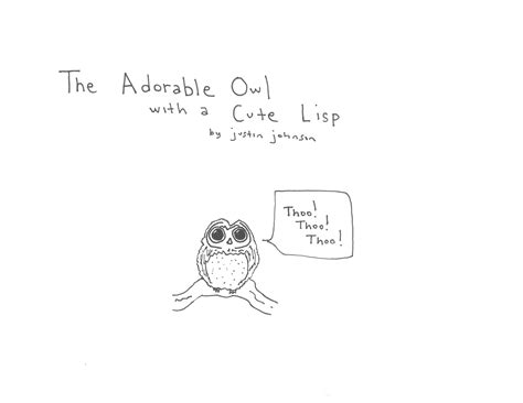 The Adorable Owl With A Cute Lisp By Justin J Johnson The Justin