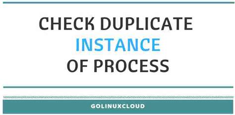 Solved Check If Process Is Already Running In Bash Linux Golinuxcloud