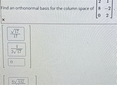 Answered 2 Find An Orthonormal Basis For The Column Space Of 8 2 0 2