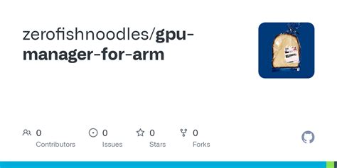 GitHub Zerofishnoodles Gpu Manager For Arm