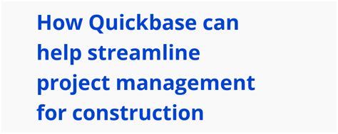 How Quickbase Can Help Streamline Project Management For Construction Companies By Dale