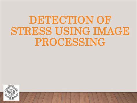Stress Detection Using Image Processing Pptx