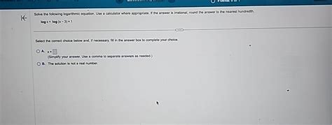 Solved Solve The Following Logarithmic Equation Use A Chegg