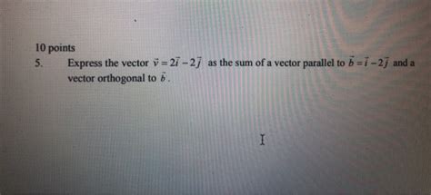 solved 10 points 5 express the vector v 27 2 as the