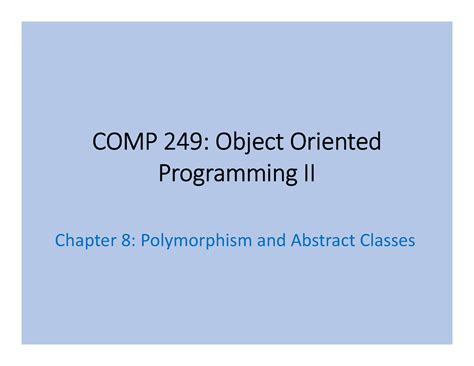 Chap 8 Polymorphism Lecture Comp 249 Object Oriented Programming