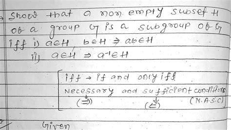 show that a non empty subset h of a group g is a subgroup of g iff 1 a
