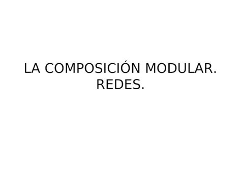 Ppt Composicion Modular Dokumen Tips