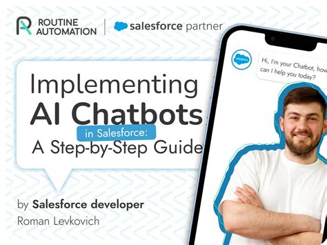Implementation Of Ai Chatbots In Salesforce A Step By Step Guide Ra