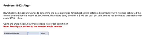 solved problem 11 12 algo ray s satellite emporium wishes