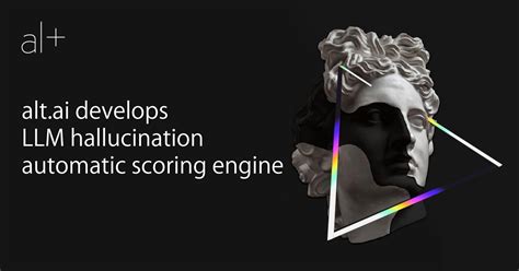 Altai Develops Llm Hallucination Automatic Scoring Engine Applied Technology News
