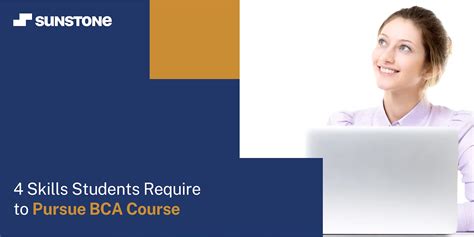 4 Skills Required For Bca By Aspirants Sunstone Blog