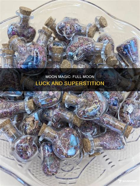 Moon Magic Full Moon Luck And Superstition Shunspirit