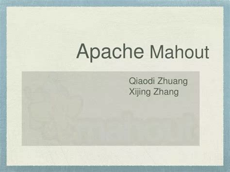 Ppt Apache Mahout Powerpoint Presentation Free Download Id7042863