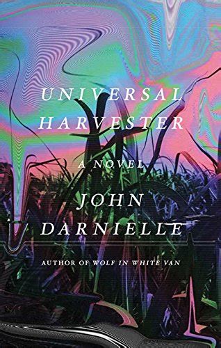 Universal Harvester A Novel Darnielle John 9781443452724 Amazon