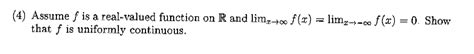 Solved 4 Assume F Is A Real Valued Function On R And