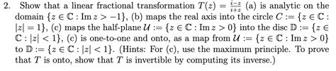 Solved 2 Show That A Linear Fractional Transformation