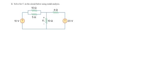 Solved Solve For V In The Circuit Below Using Nodal Chegg Com
