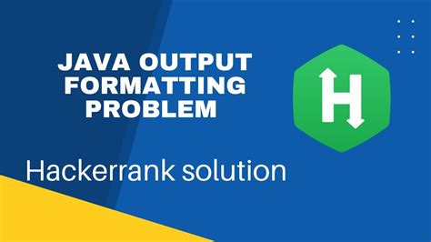 Java Output Formatting Hackerrank Question Explanation With Solution