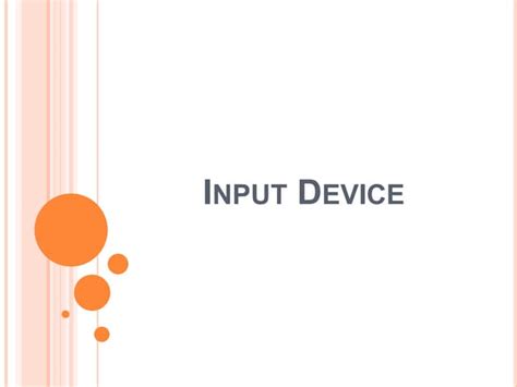 input device pptx computer peripherals computing