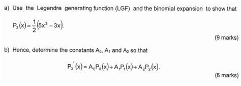 Solved A Use The Legendre Generating Function Lgf And The