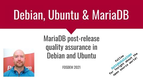 Fosdem2021 Mariadb Post Release Quality Assurance In Debian And Ubuntu