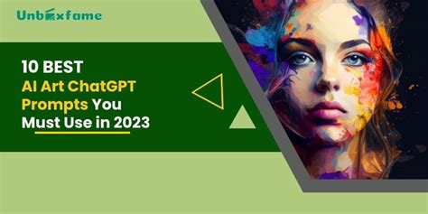 10 Best AI Art ChatGPT Prompts You Must Use In 2023