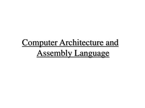 PPT Computer Architecture And Assembly Language PowerPoint Presentation ID