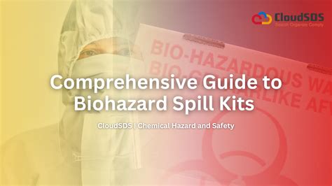 Comprehensive Guide To Biohazard Spill Kits By Cloudsds