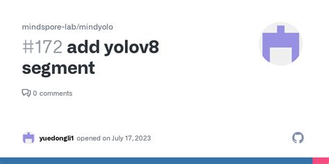 Add Yolov8 Segment · Issue 172 · Mindspore Labmindyolo · Github