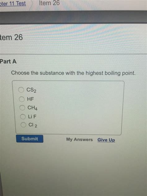 Solved Choose The Substance With The Highest Boiling Point Chegg