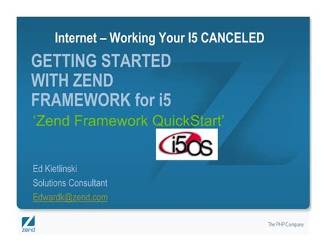 Zend Framework Getting Started For I5 Ppt